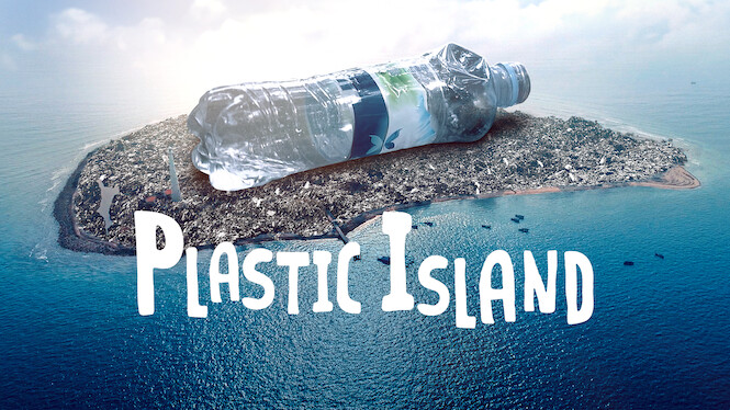 Plastic Island (2021) - Netflix | Flixable